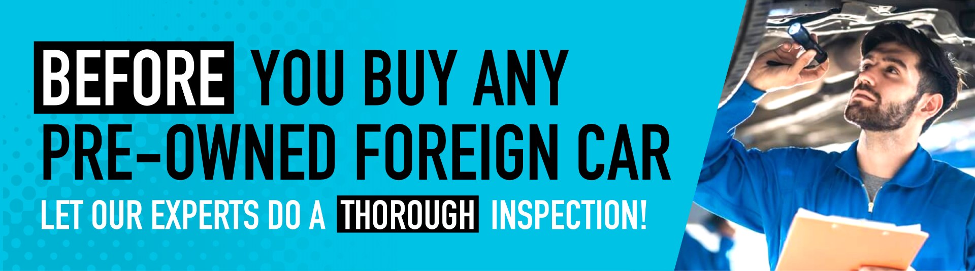 Auto Inspection Before You Buy A Used Foreign Car - Car Tender